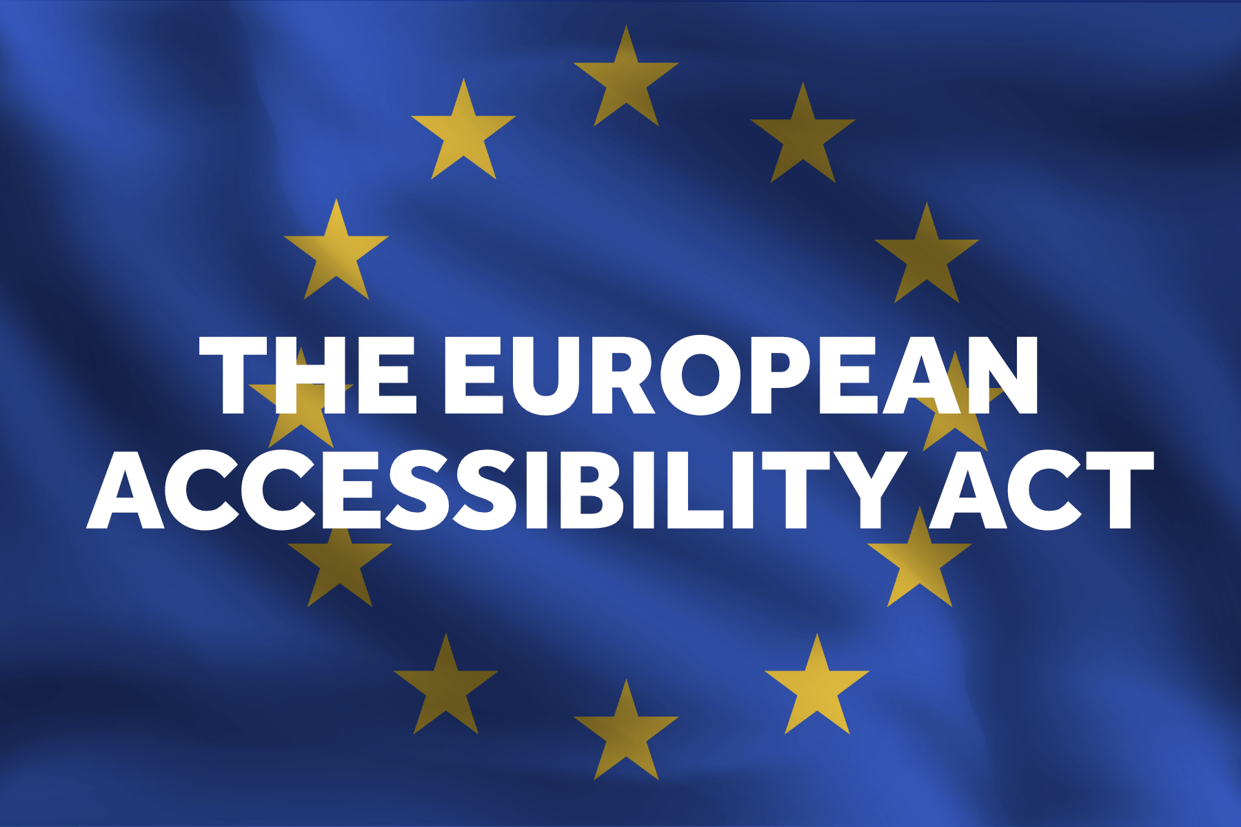 European Accessibility Act: What UK Businesses Need to Know
