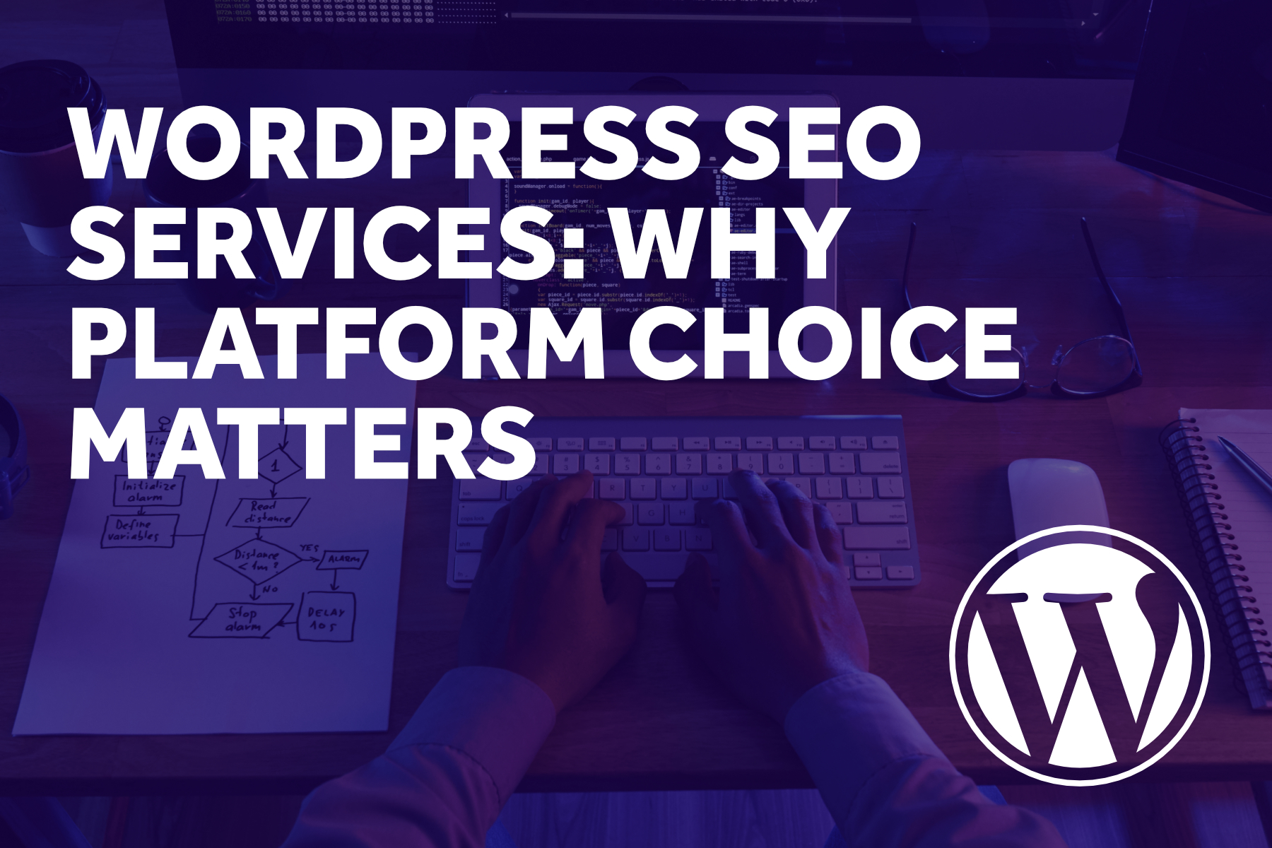 WordPress SEO Services | Why Platform Choice Matters